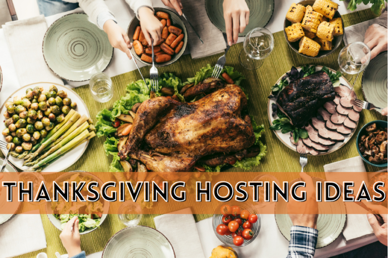 7 Thanksgiving Hosting Ideas For A Memorable Night - SUPREET THIARA