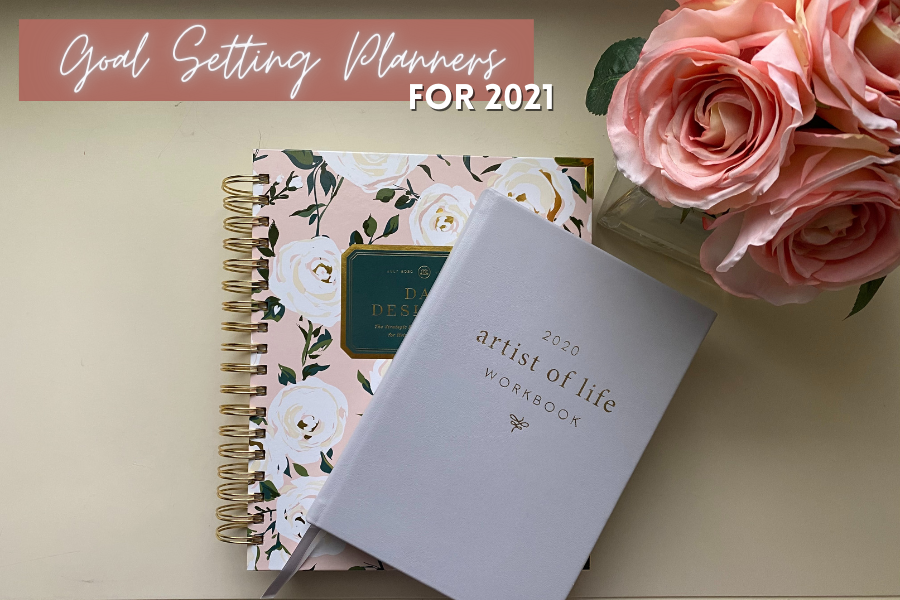 10 Best Goal Setting Planners for 2021 - SUPREET THIARA